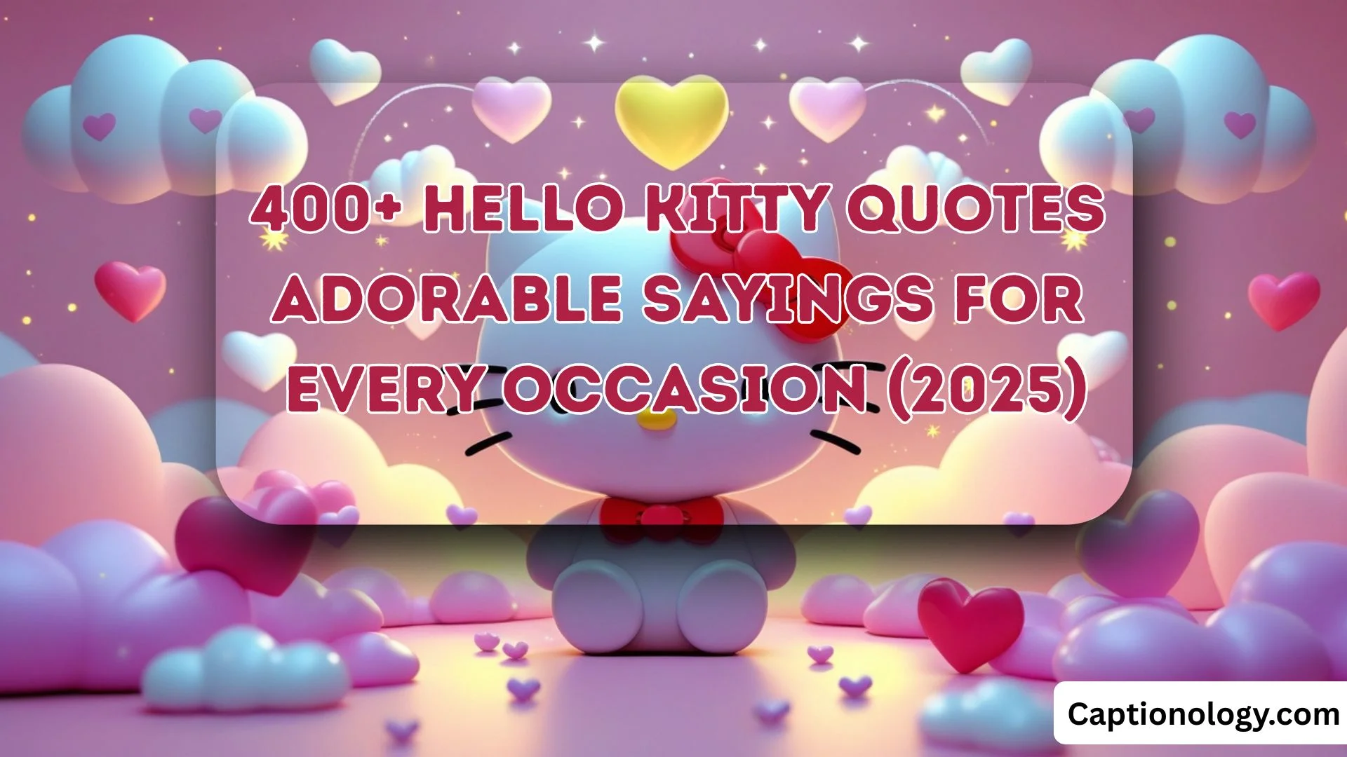 400+ Hello Kitty Quotes: Adorable Sayings for Every Occasion